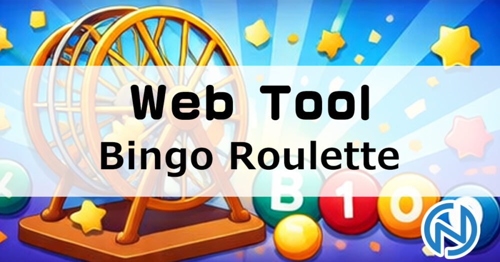 Bingo Roulette | ノベブロ / NOVEBLO